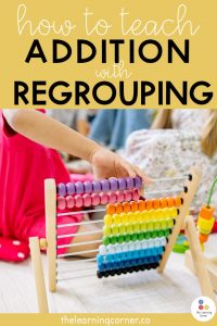 Addition with Regrouping - The Learning Corner