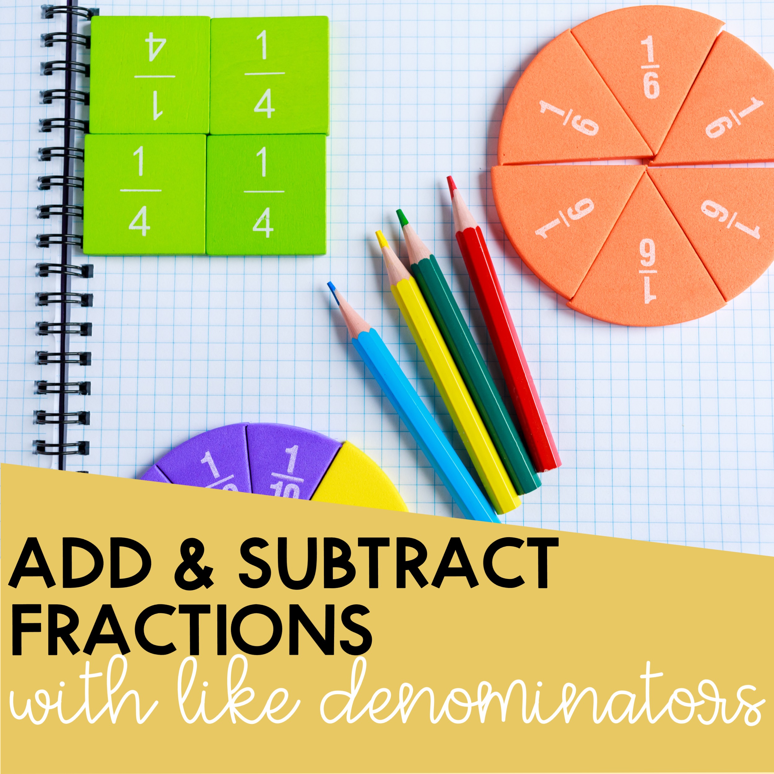 Add and subtract fractions with like denominators